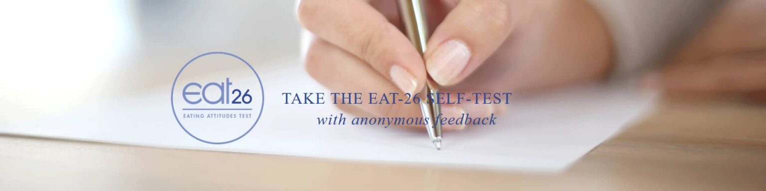 EAT-26: Eating Attitudes Test & Eating Disorder Testing – Use the EAT ...